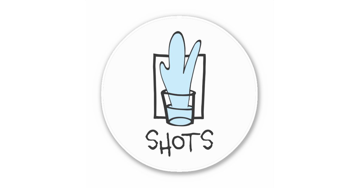 Shots Round Custom-Cut Vinyl Sticker | Zazzle