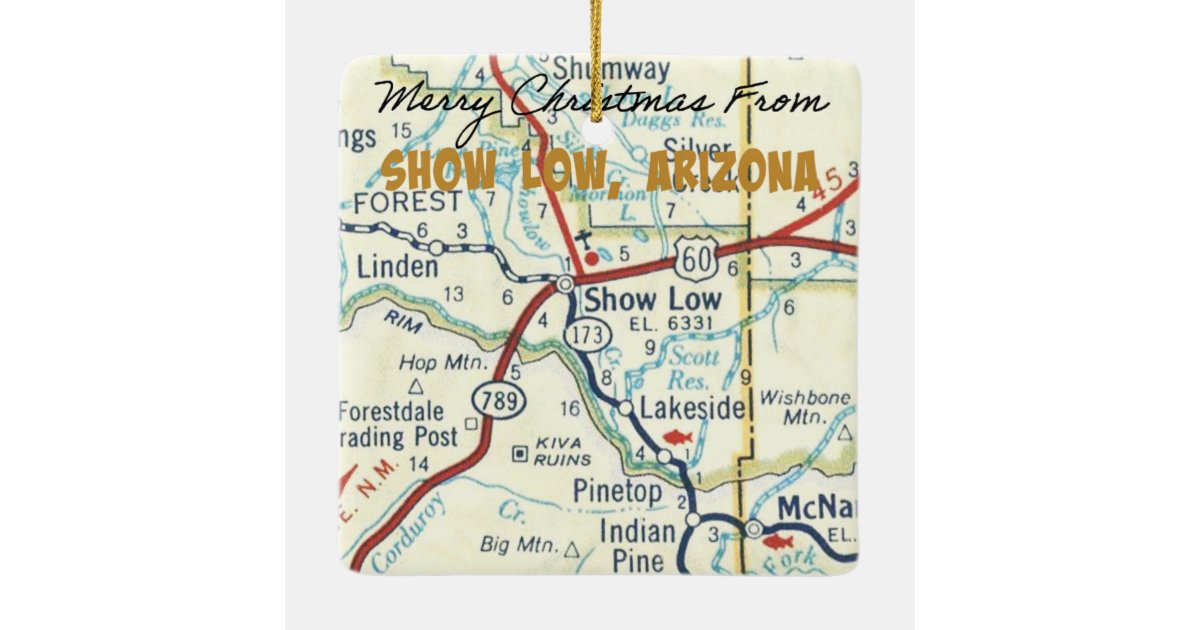Show Low Arizona Map Ceramic Ornament | Zazzle