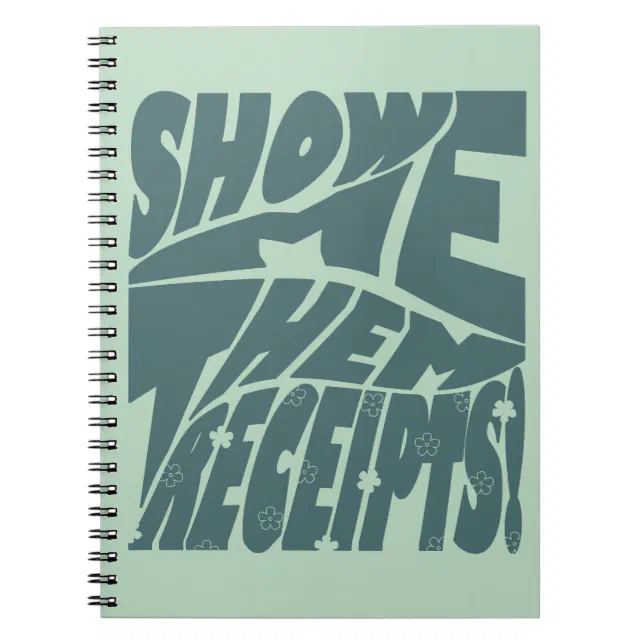 Show Me Them Receipts - Vintage Flyer 70's style Notebook | Zazzle