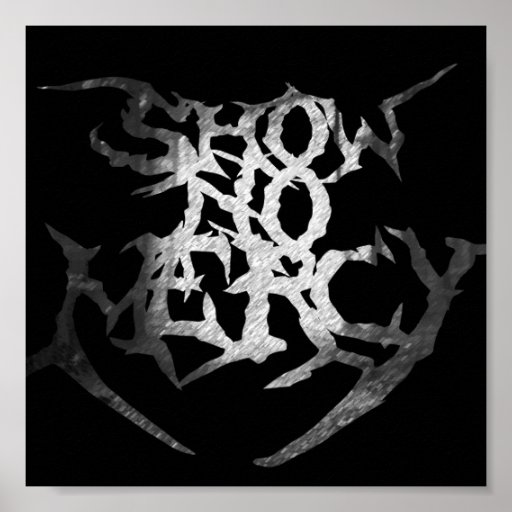 Show no Mercy Logo Poster | Zazzle