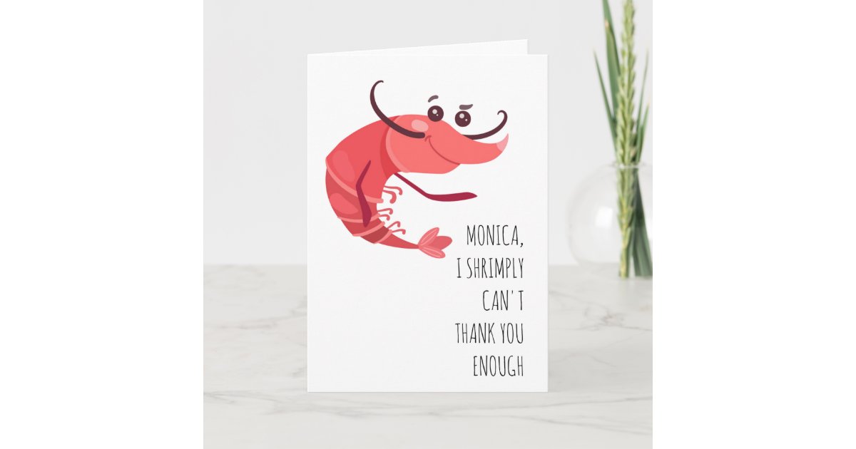 Shrimply Can't Thank you Enough Shrimp Card | Zazzle