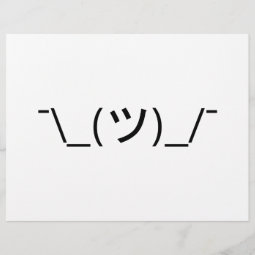 Shrug Emoticon ¯\_(ツ)_/¯ Japanese Kaomoji Flyer | Zazzle