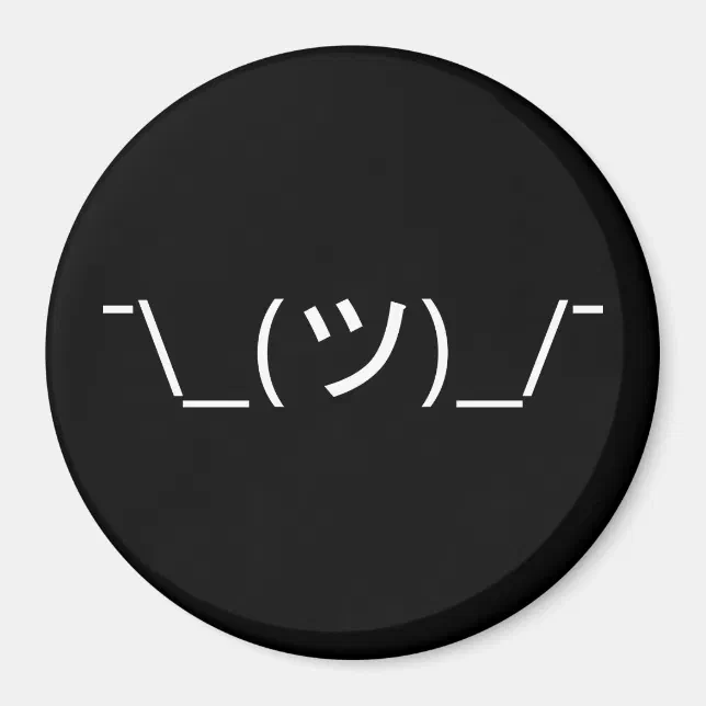 Shrug Emoticon ¯\_(ツ)_/¯ Japanese Kaomoji Magnet | Zazzle