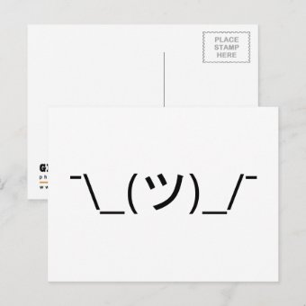 Shrug Emoticon ¯\_(ツ)_/¯ Japanese Kaomoji Postcard | Zazzle