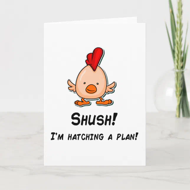 Shush Hatching Funny Pun Quote Card | Zazzle