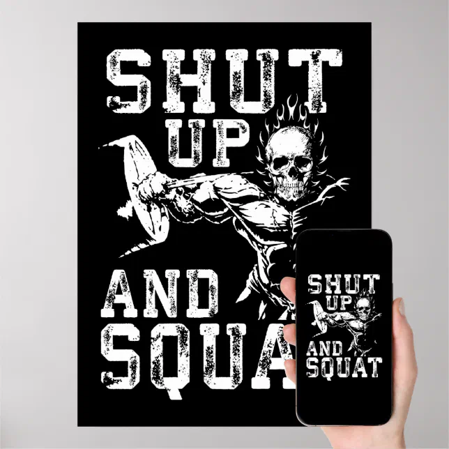 Shut Up And Squat - Gym Workout Motivation Poster | Zazzle