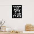 Shut Up And Train - Gym Workout Motivation Poster | Zazzle