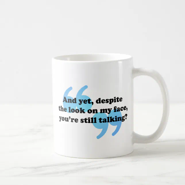 Shut Up Sarcastic Funny Comment Coffee Mug | Zazzle