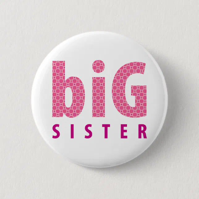 SIBLINGS COLLECTION - big sister {pink} Pinback Button | Zazzle