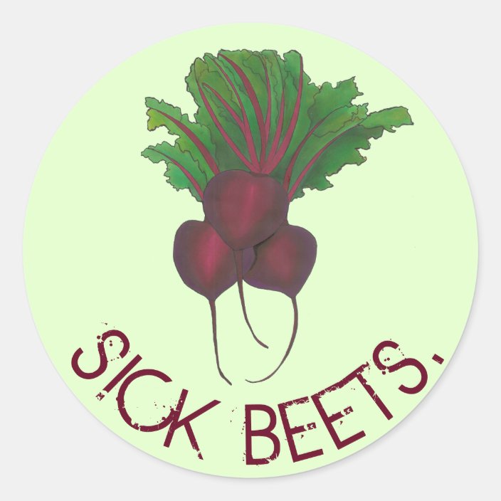Sick Beets (Beats) Red Beet Vegetable Garden Classic Round Sticker ...
