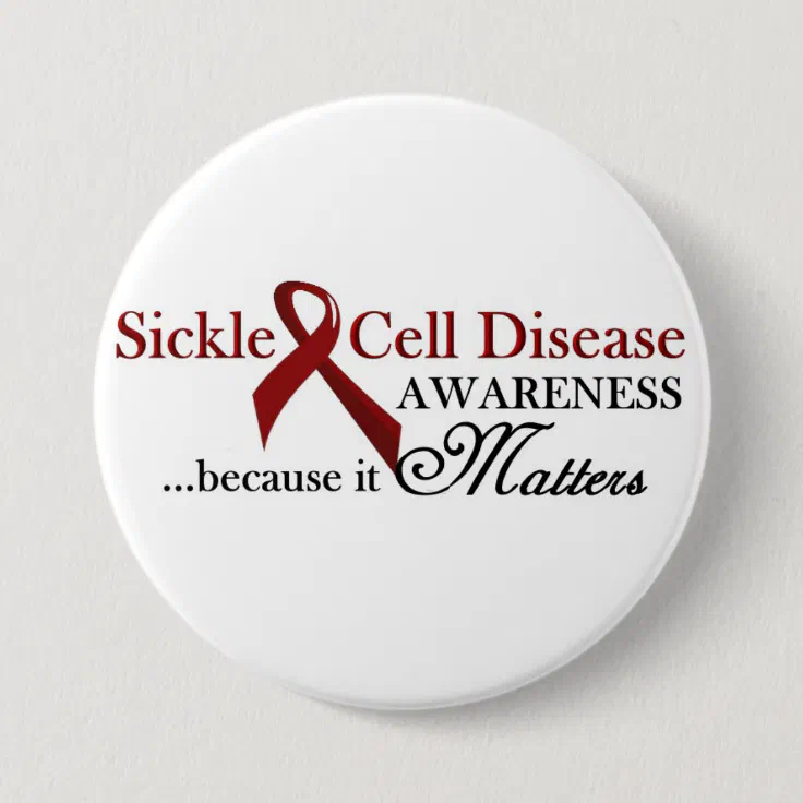 Sickle Cell Anemia Awareness Button | Zazzle