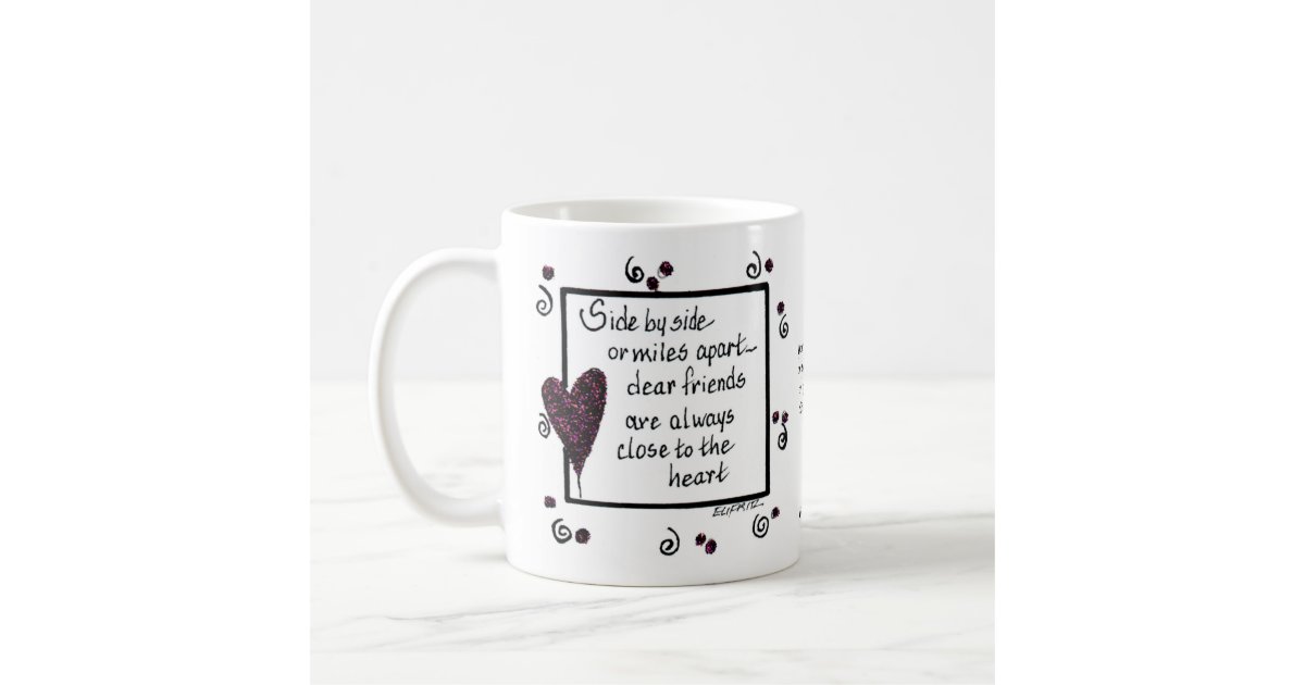 Side by Side, We Are Friends saying poem text Coffee Mug | Zazzle
