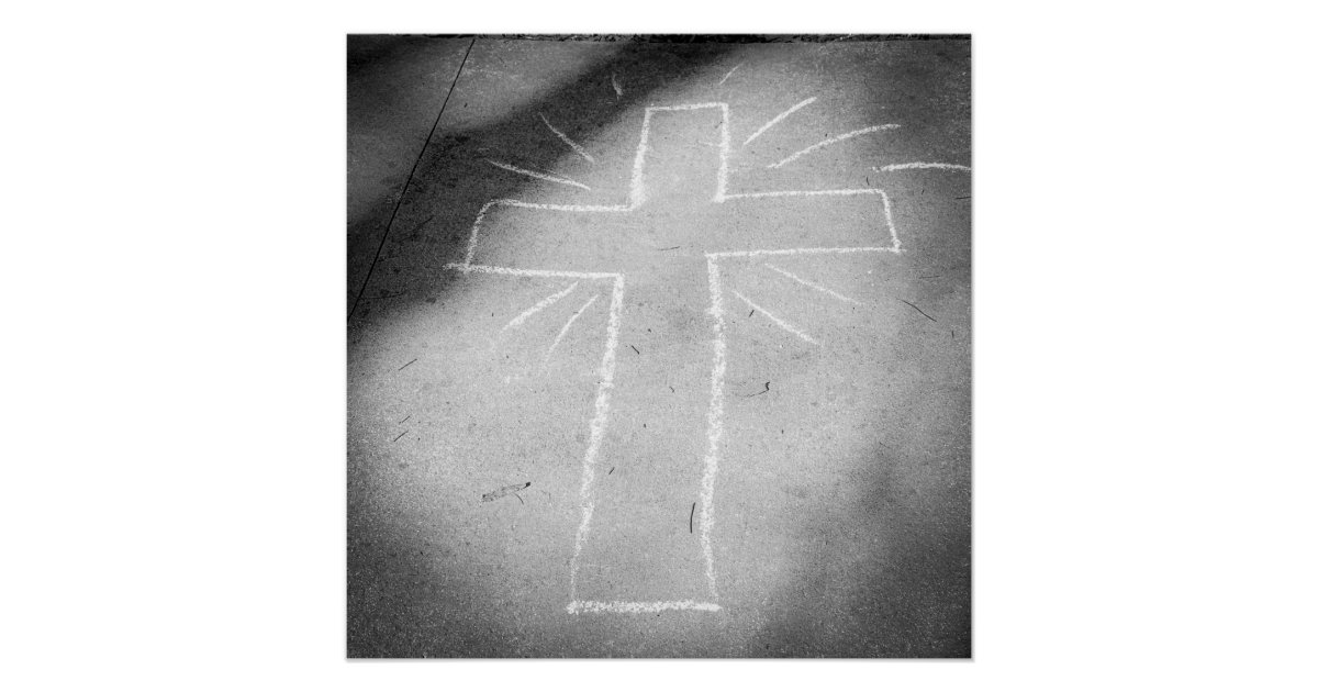 Sidewalk Art Chalk Cross Poster | Zazzle