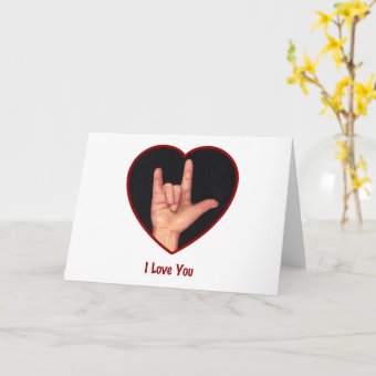 SIGN LANGUAGE I LOVE YOU HEART, HAND CARD | Zazzle