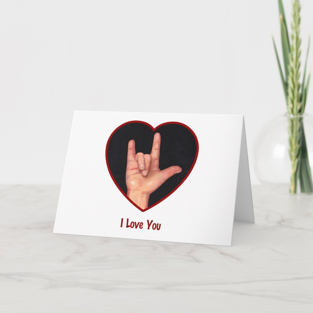 SIGN LANGUAGE I LOVE YOU HEART, HAND CARD | Zazzle