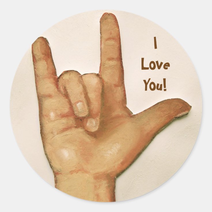 SIGN LANGUAGE: I LOVE YOU: STICKERS | Zazzle