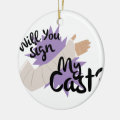 Sign My Cast Ceramic Ornament | Zazzle