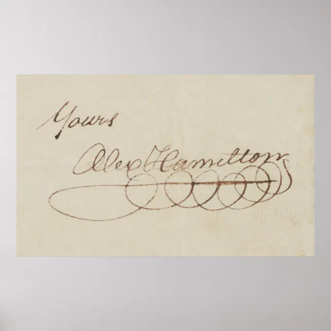 SIGNATURE of ALEXANDER HAMILTON Poster | Zazzle