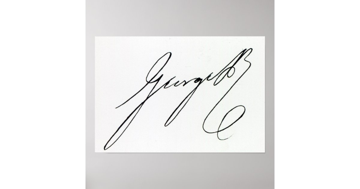 Signature of George IV Poster | Zazzle