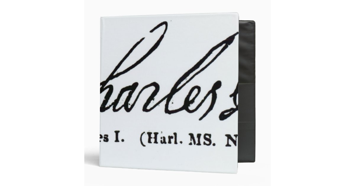 Signature of King Charles I 3 Ring Binder | Zazzle