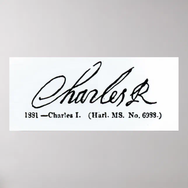 Signature of King Charles I Poster | Zazzle