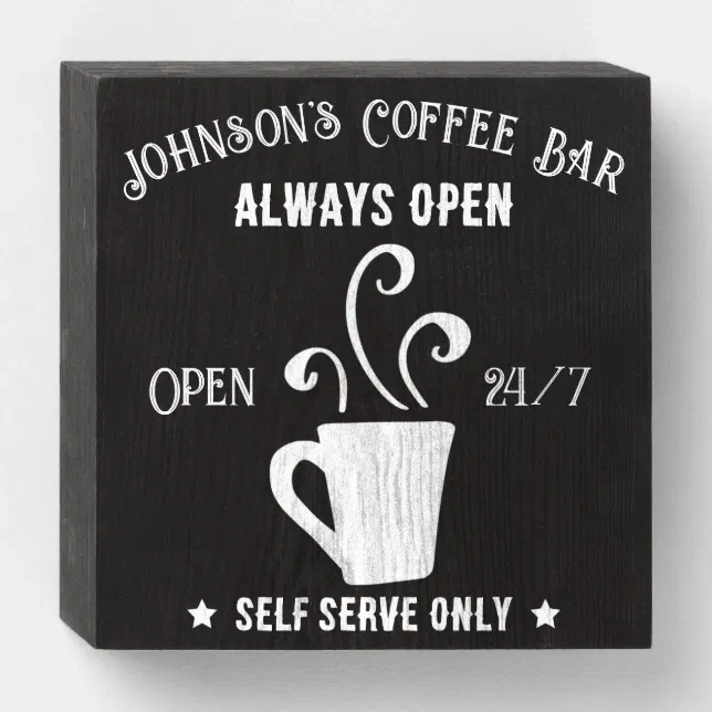 Signature Self Serve Coffee Bar Wooden Box Sign | Zazzle
