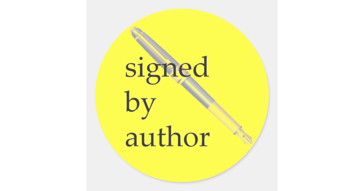 Signed by Author stickers - Customizable | Zazzle