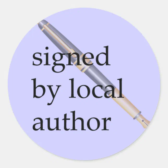 Signed by Local Author Classic Round Sticker | Zazzle