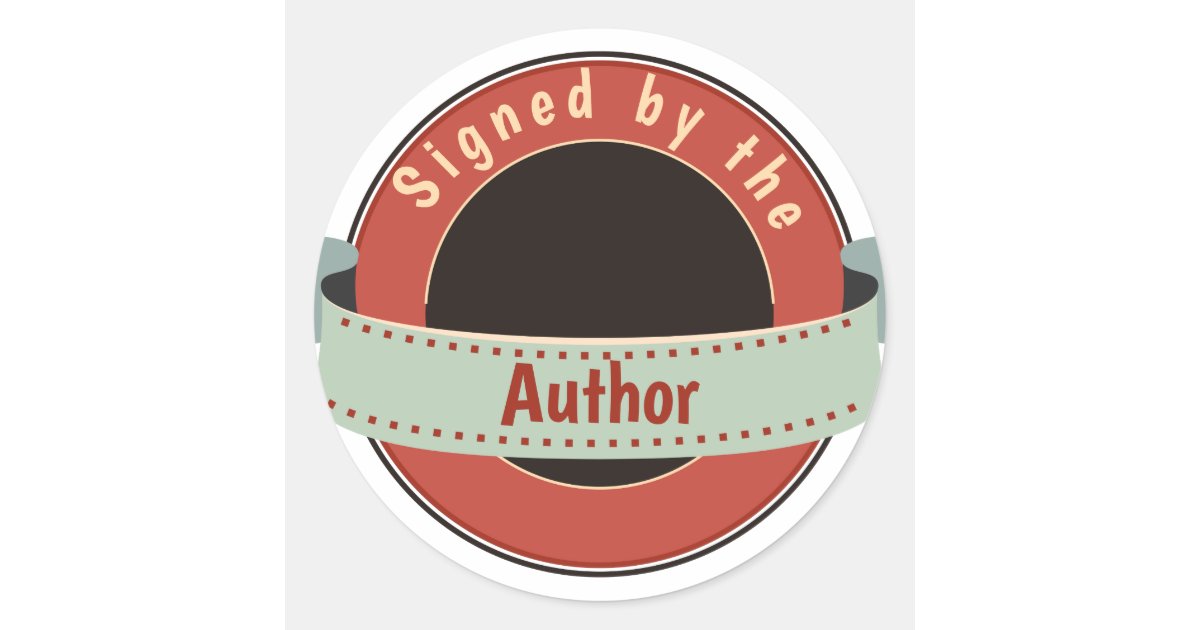 Signed by the Author, Classic Round Sticker | Zazzle