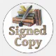 Signed Copy Books And Quill 2 Classic Round Sticker | Zazzle