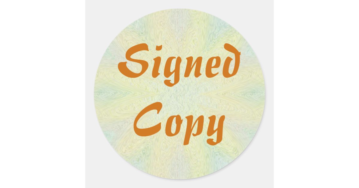 Signed Copy - Round Stickers (25) | Zazzle