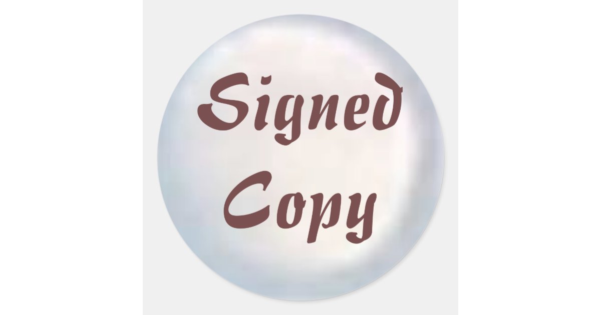Signed Copy - Round Stickers (#30) | Zazzle