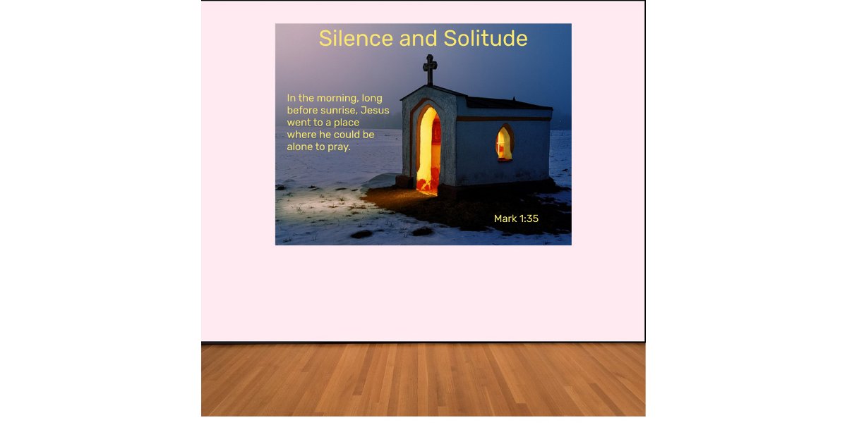 Silence and Solitude Poster | Zazzle