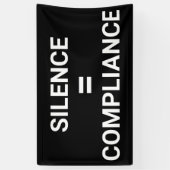 SILENCE = COMPLIANCE Political Protest March Banner | Zazzle