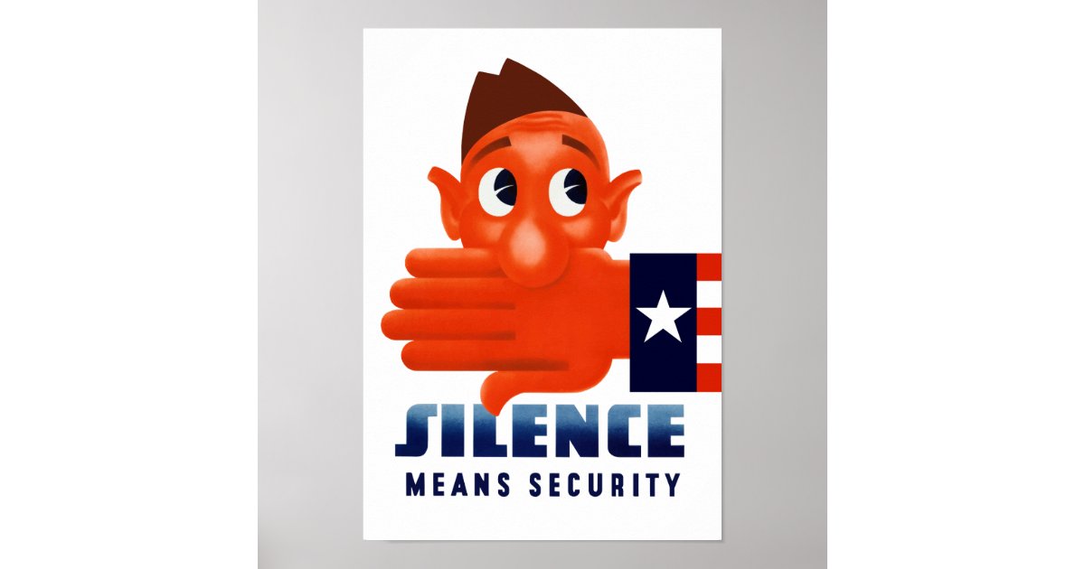 Silence Means Security Poster | Zazzle