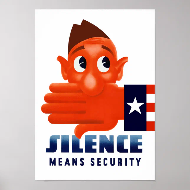 Silence Means Security Poster | Zazzle