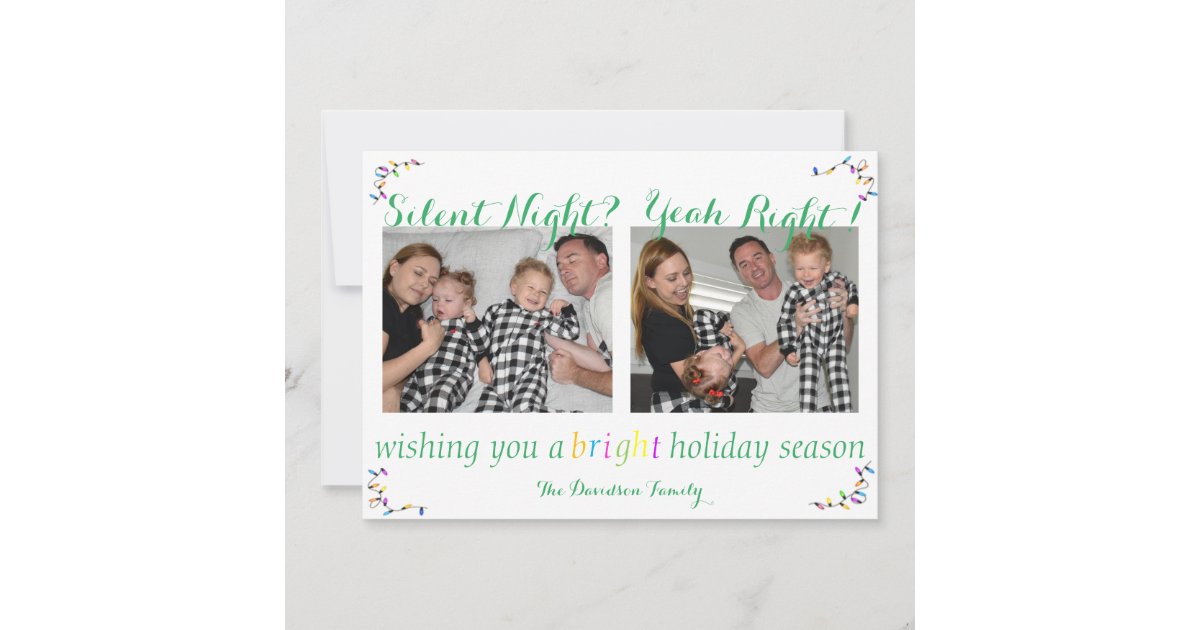 "Silent Night Yeah Right" Funny Christmas Card | Zazzle