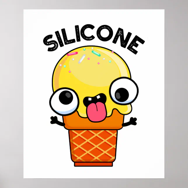 Silicone Funny Ice Cream Cone Pun Poster | Zazzle
