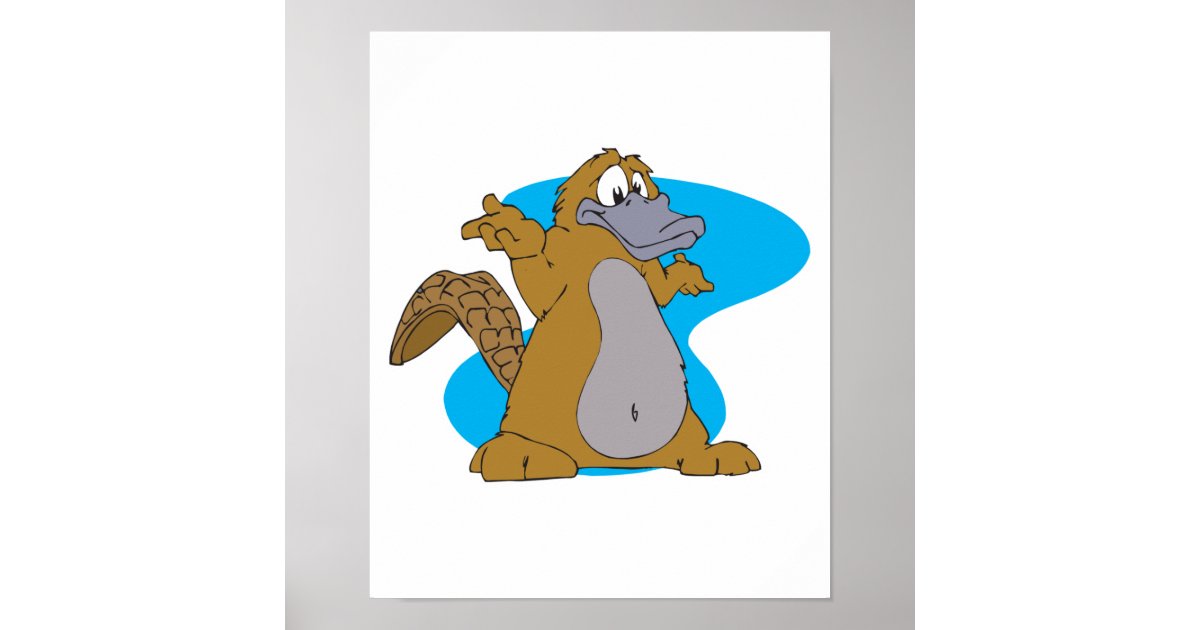 silly cartoon platypus poster | Zazzle