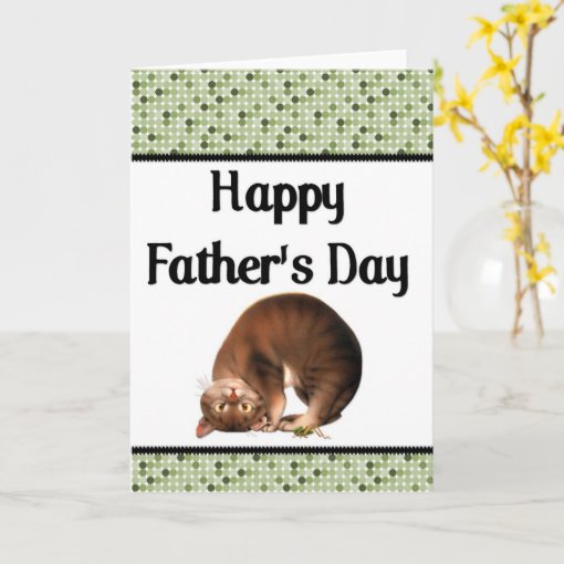 Silly Cat - Happy Father's Day Greeting Card | Zazzle