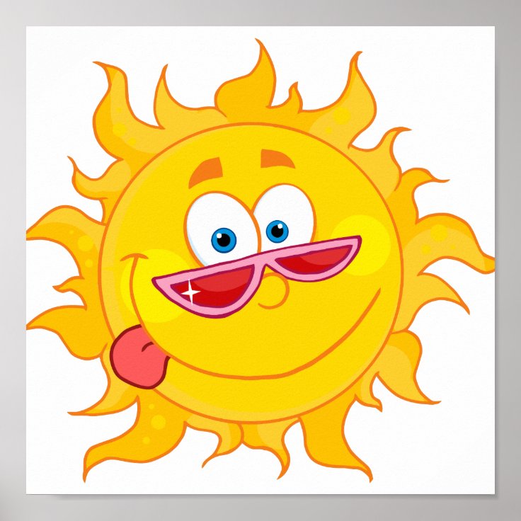 silly happy sun cartoon wearing shades poster | Zazzle