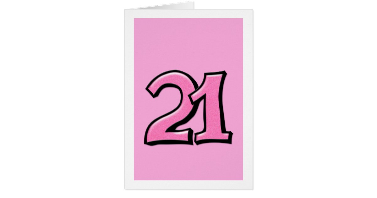 Silly Number 21 pink Card | Zazzle