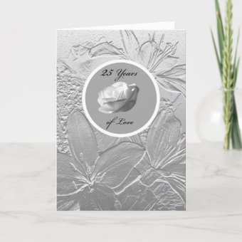 Silver Anniversary Card -- Silver Flowers | Zazzle