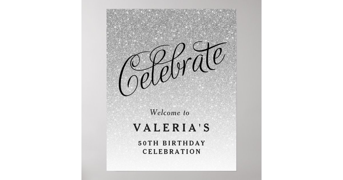 Silver Glitter Celebrate Custom Welcome Poster | Zazzle