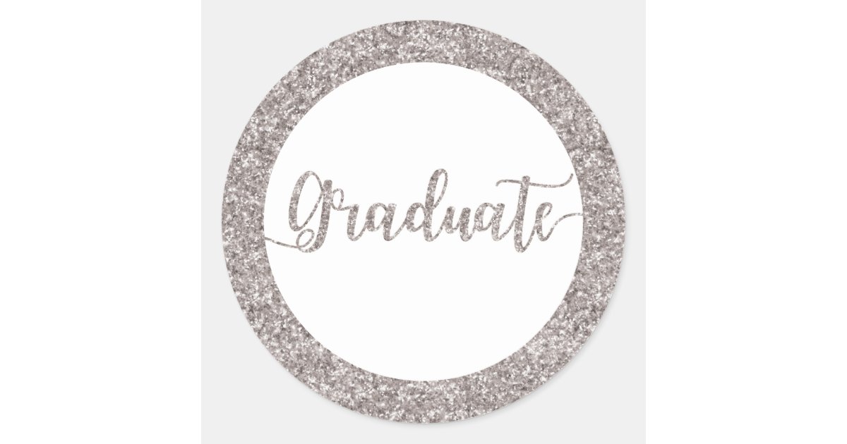 Silver Glitter Graduate Graduation Announcement Classic Round Sticker ...