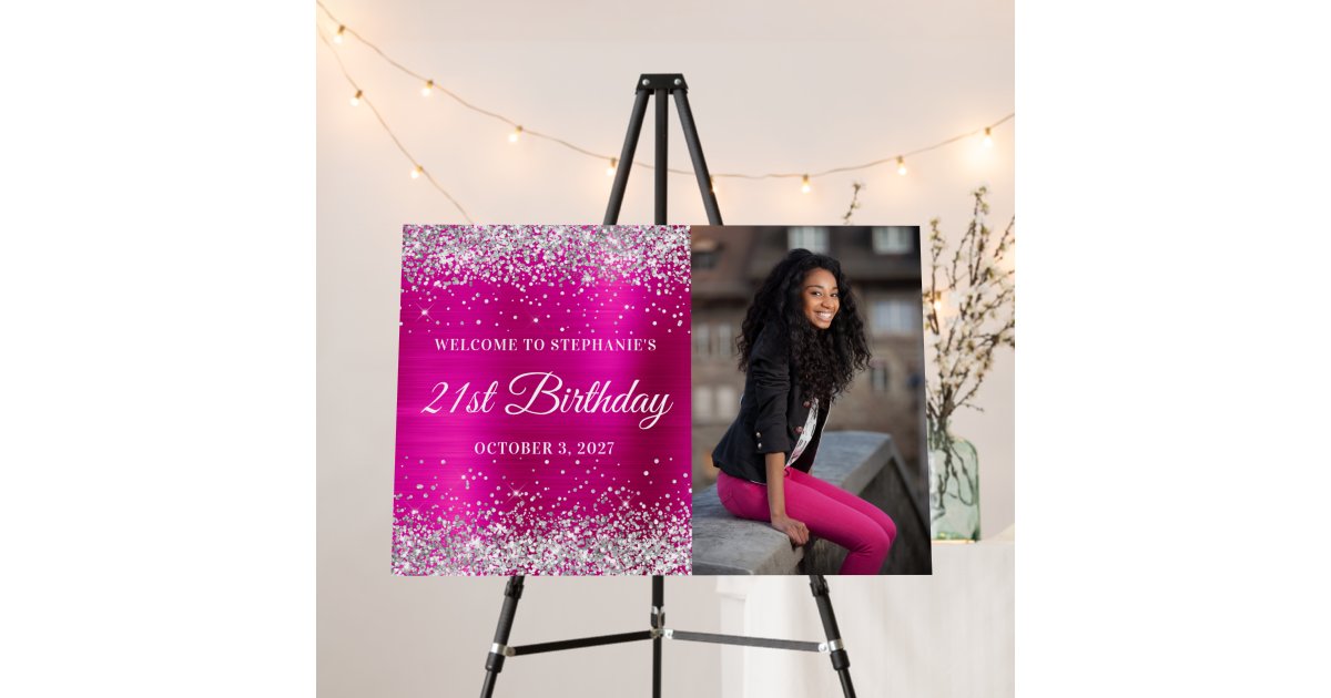 Silver Glitter Hot Pink Welcome 21st Birthday Foam Board | Zazzle
