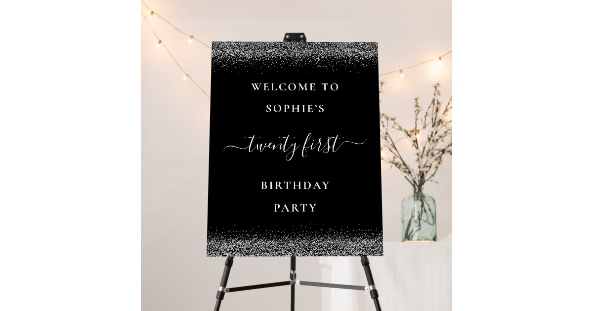 Silver Glitter Welcome 21st Birthday Party Black Foam Board | Zazzle