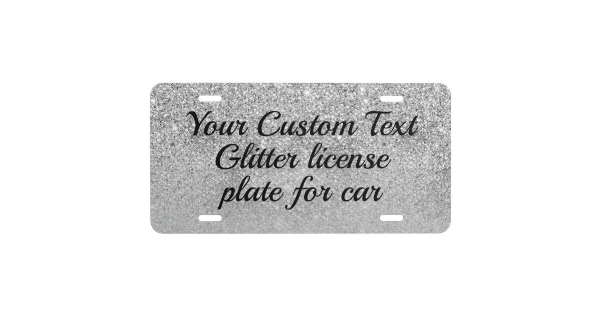 Silver Grey Shiny Printed sparkle effect Bling License Plate | Zazzle