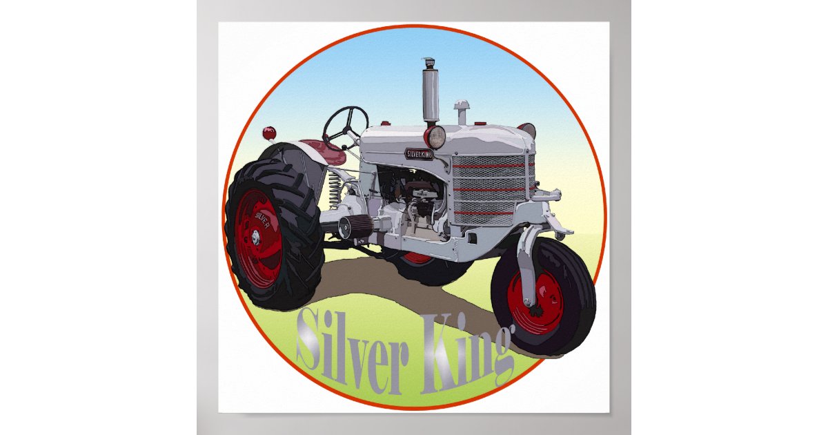 Silver King Tractor Poster | Zazzle