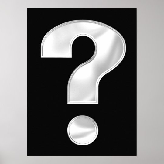 Silver Question Mark Poster | Zazzle.com